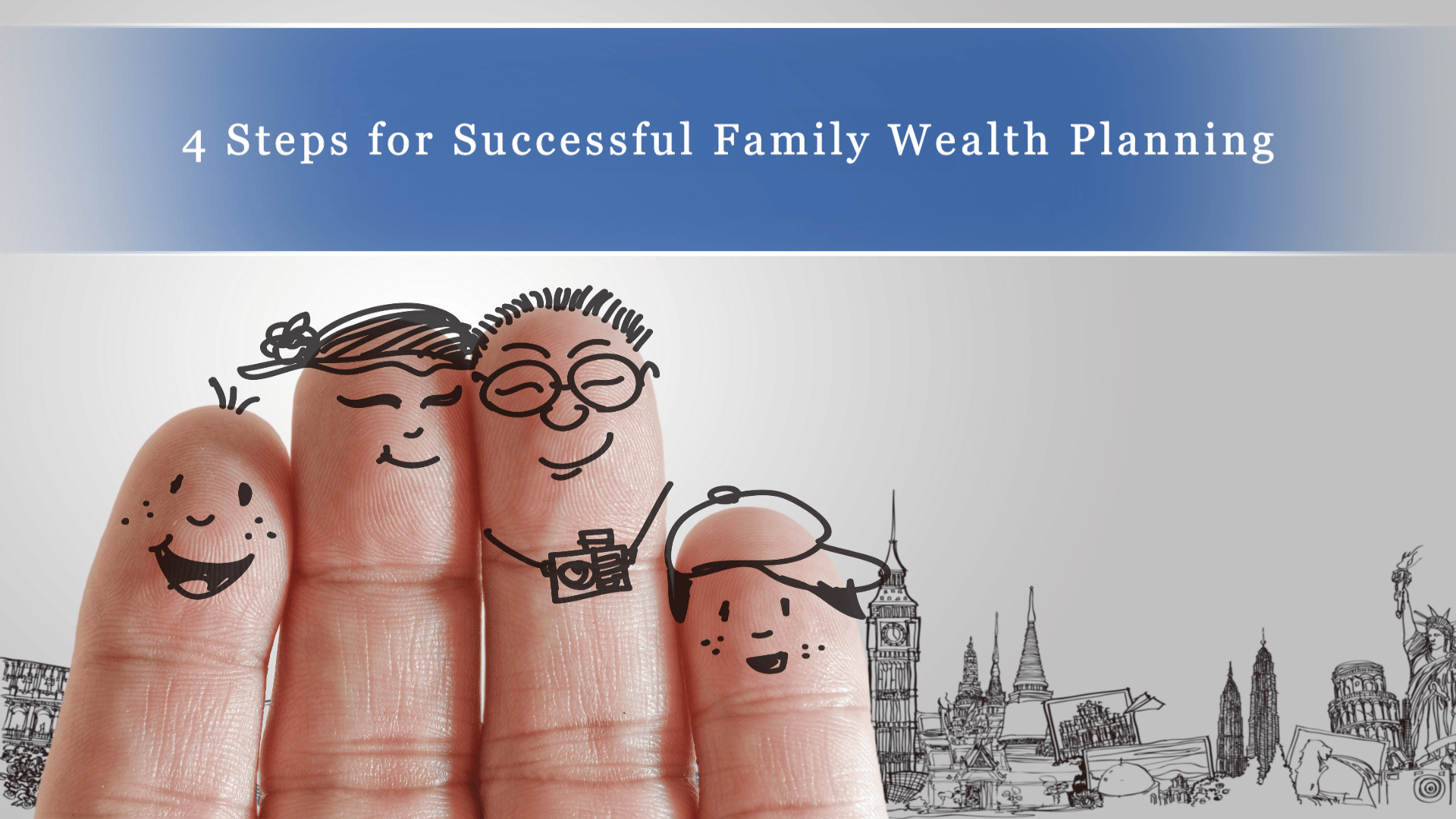 Family Wealth Planning: How to Be Prepared - PillarWM
