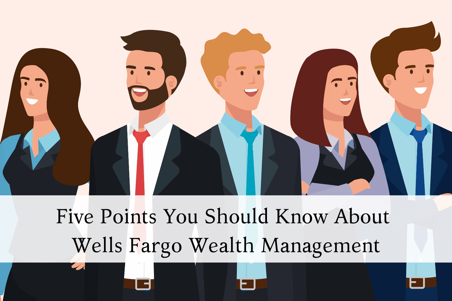 Wells Fargo Wealth Management - 5 tips by PillarWM Finder